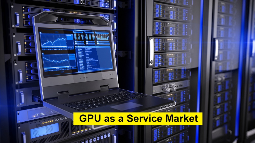 GPU as a Service Market on the Verge of Significant Expansion ...